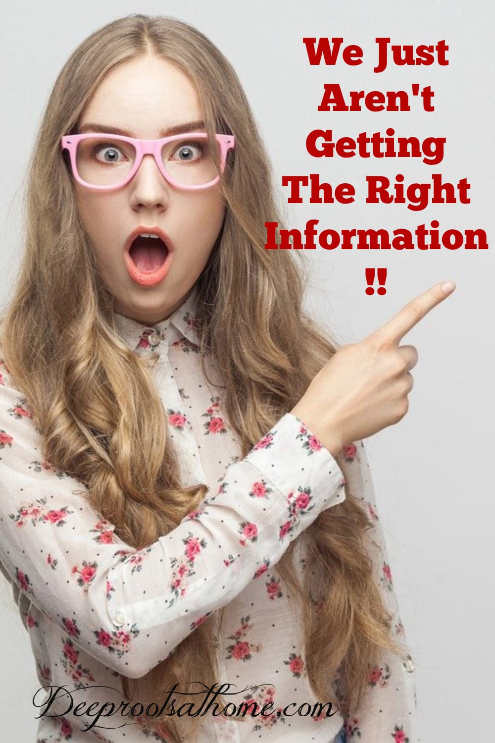 We Just Aren't Getting The Right Information!!